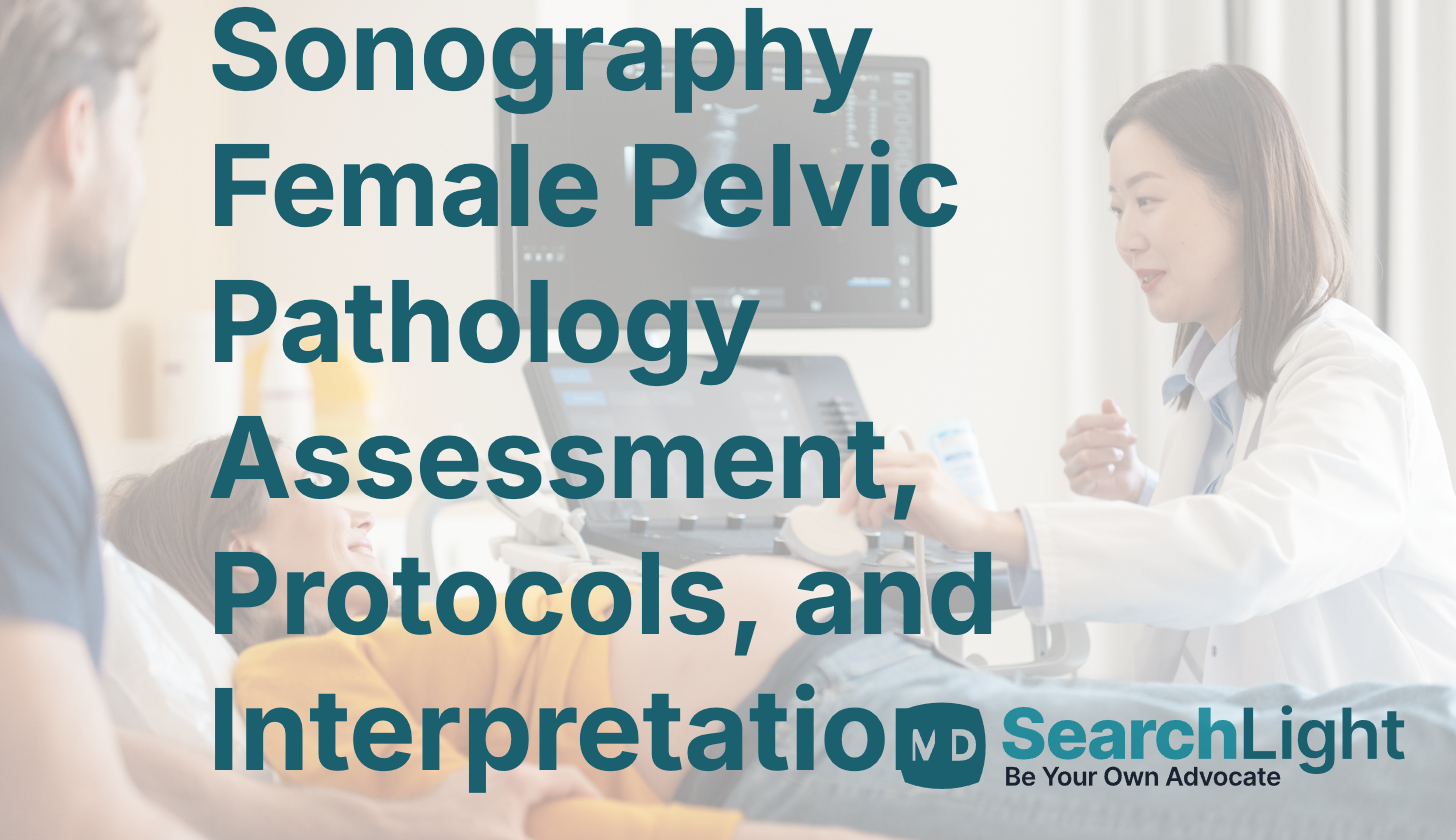 Sonography Female Pelvic Pathology Assessment, Protocols, and ...
