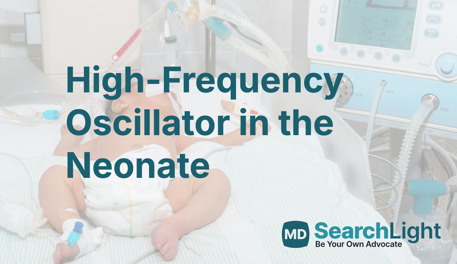 High-Frequency Oscillator in the Neonate - MD Searchlight