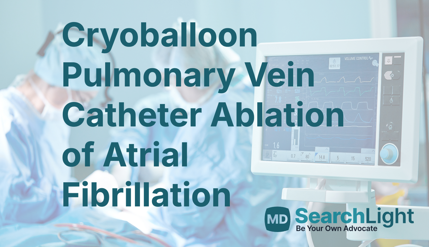 Cryoballoon Pulmonary Vein Catheter Ablation of Atrial Fibrillation ...