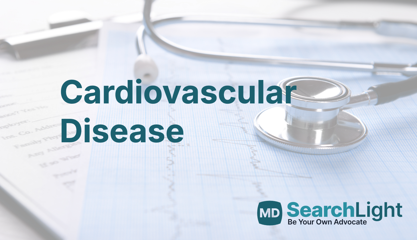 Cardiovascular Disease - MD Searchlight