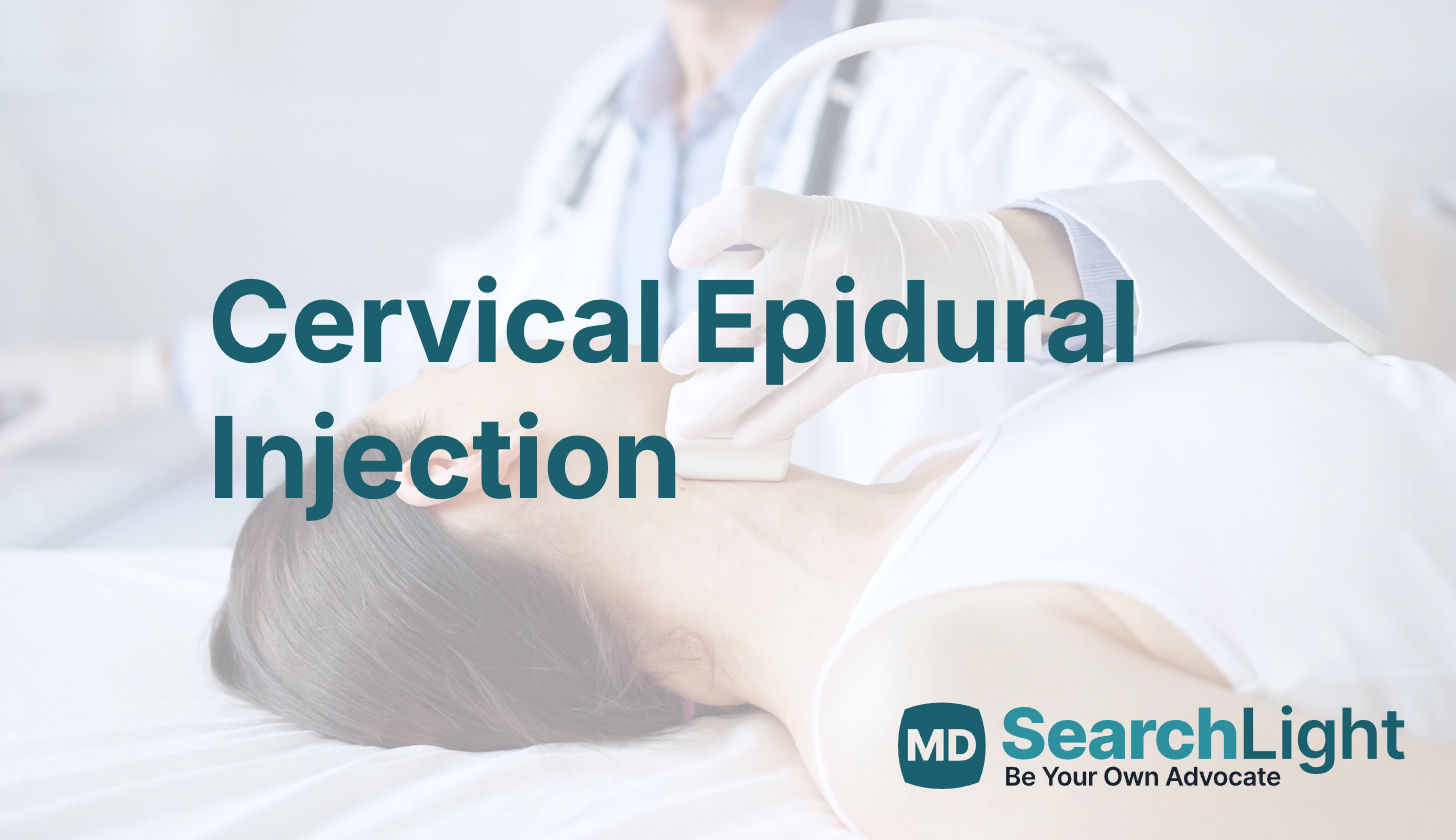 Cervical Epidural Injection (Cervical Steroid Injection) - MD Searchlight