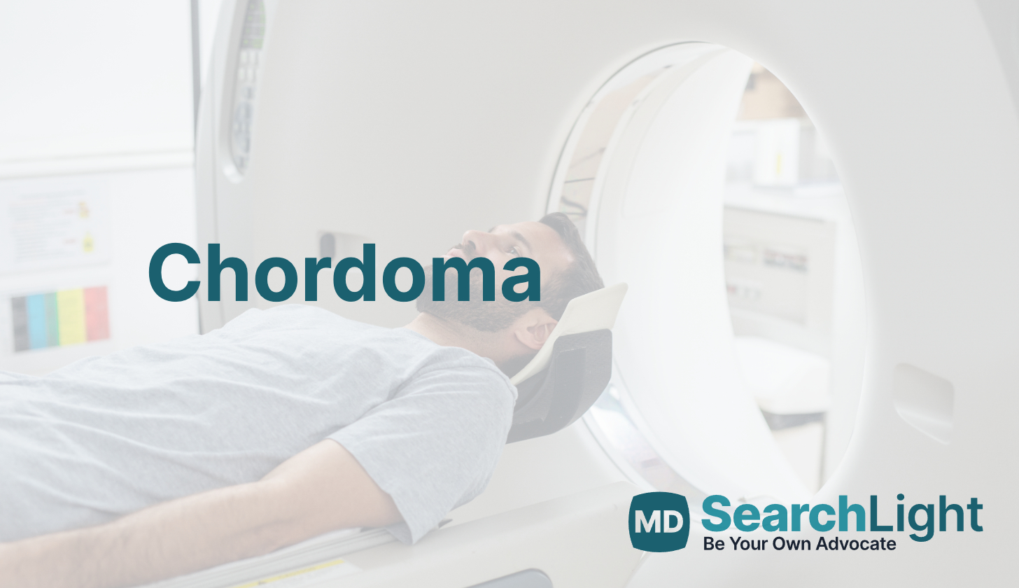 Chordoma - MD Searchlight