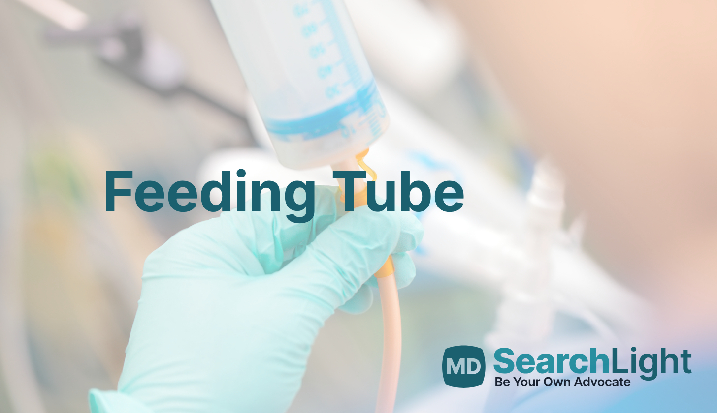 Feeding Tube (G-tube) - MD Searchlight