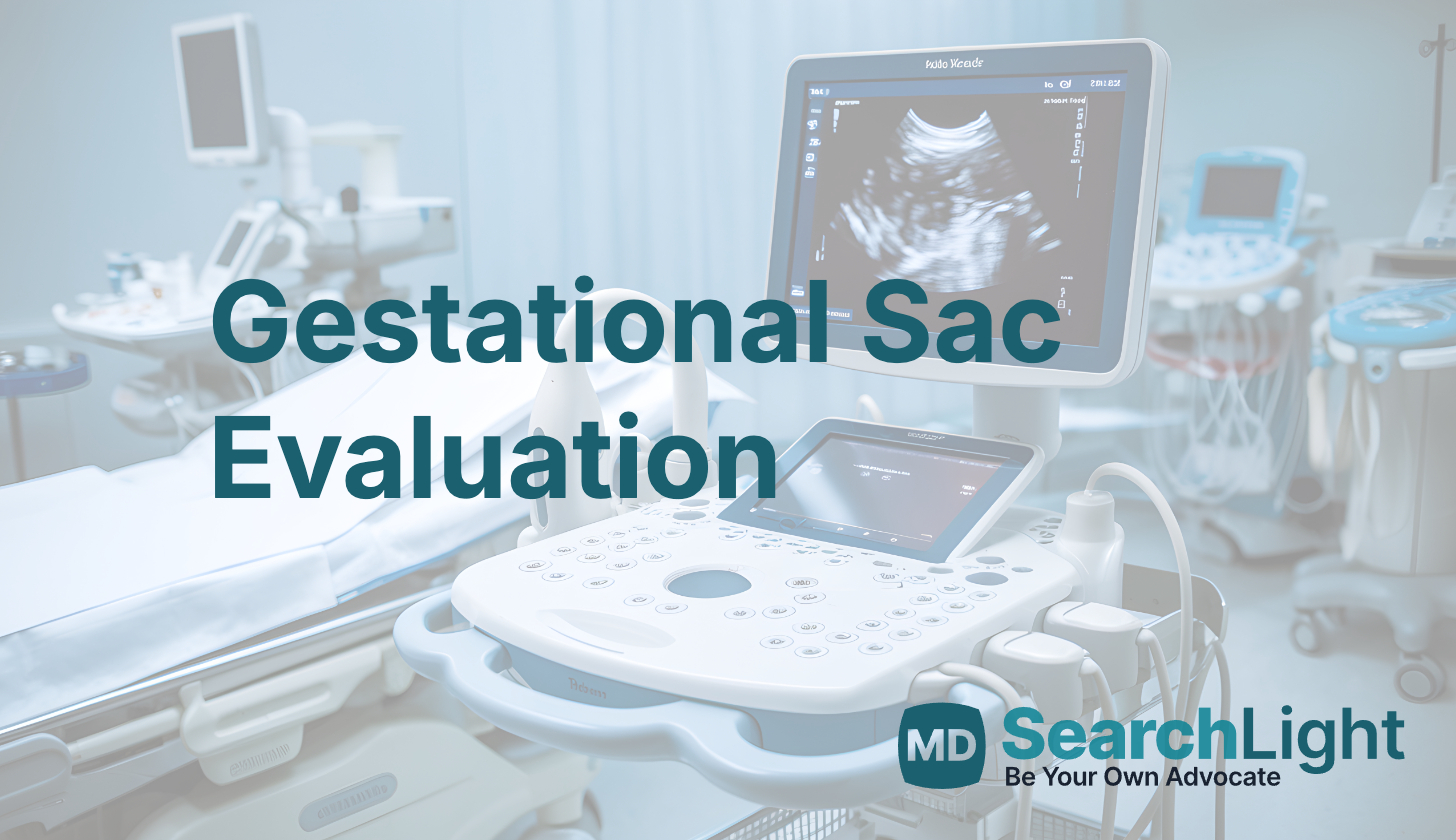 Gestational Sac Evaluation - MD Searchlight