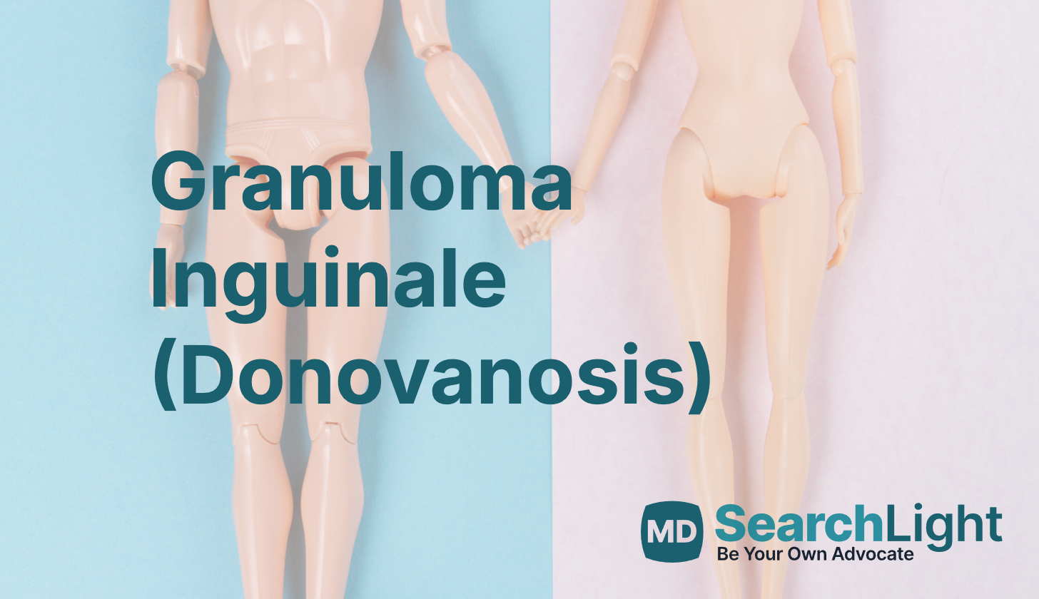 Granuloma Inguinale (Donovanosis) - MD Searchlight