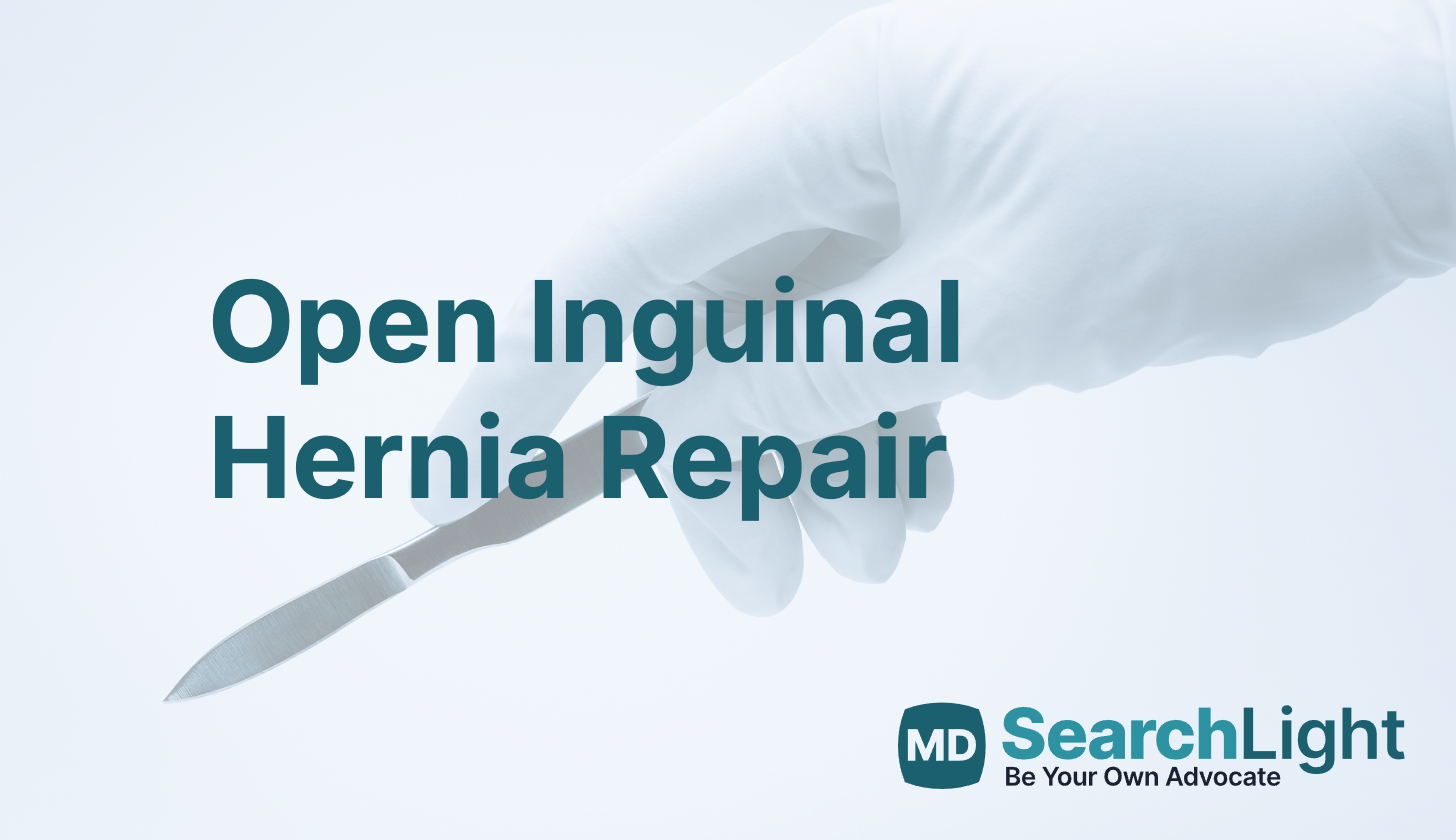 Open Inguinal Hernia Repair (Inguinal Hernia Repair) - MD Searchlight