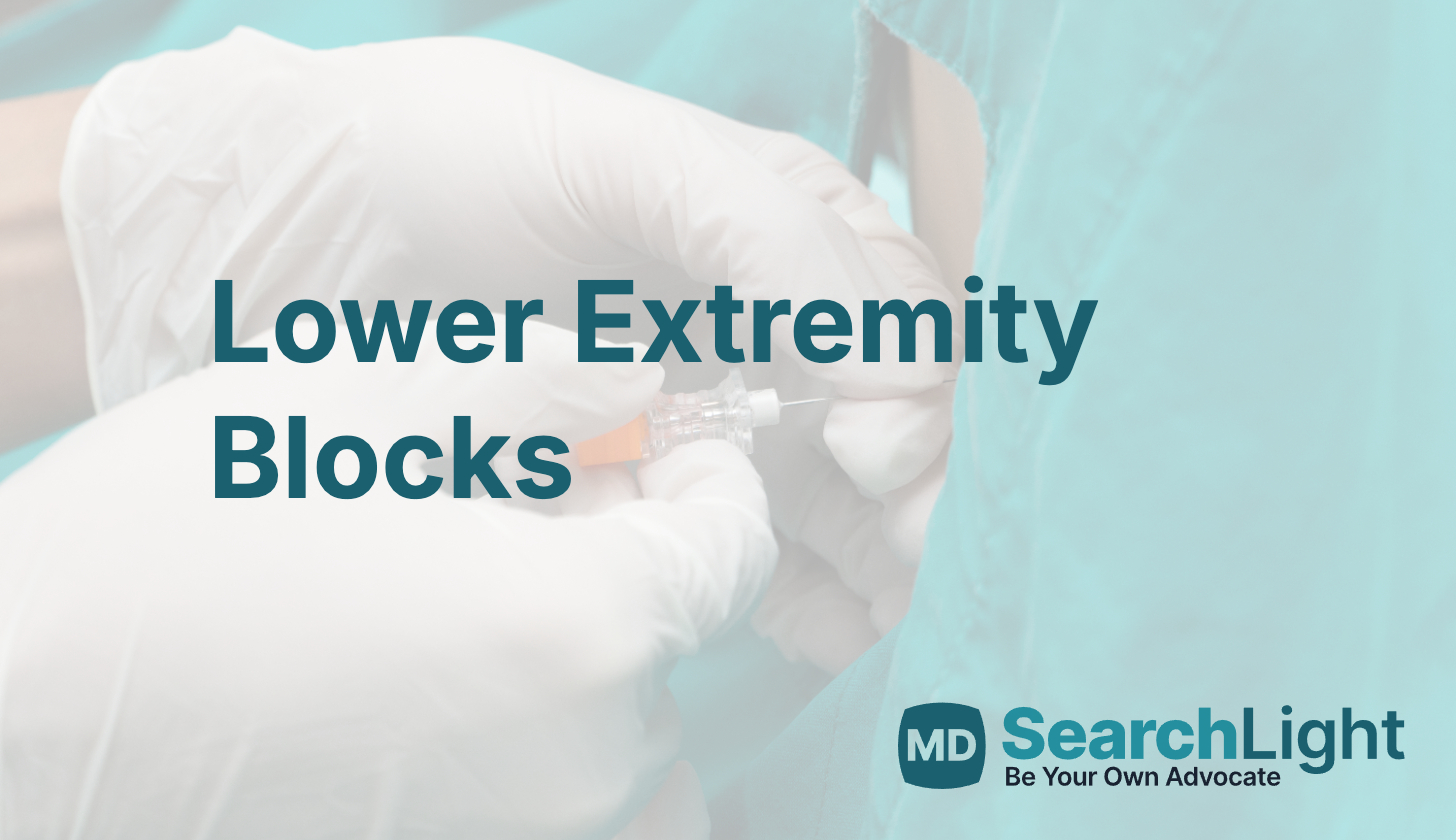 Lower Extremity Blocks - MD Searchlight