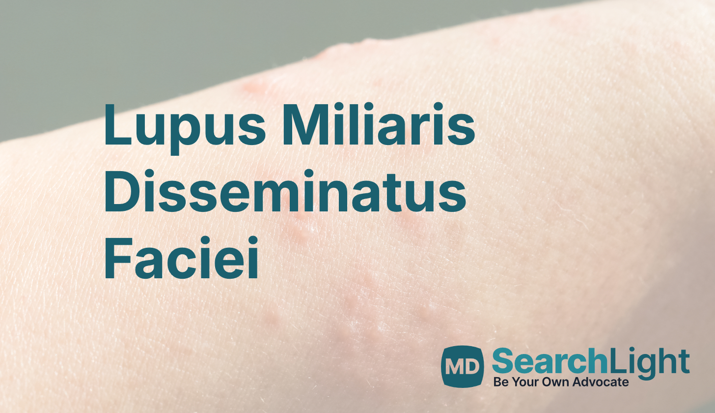Lupus Miliaris Disseminatus Faciei - MD Searchlight