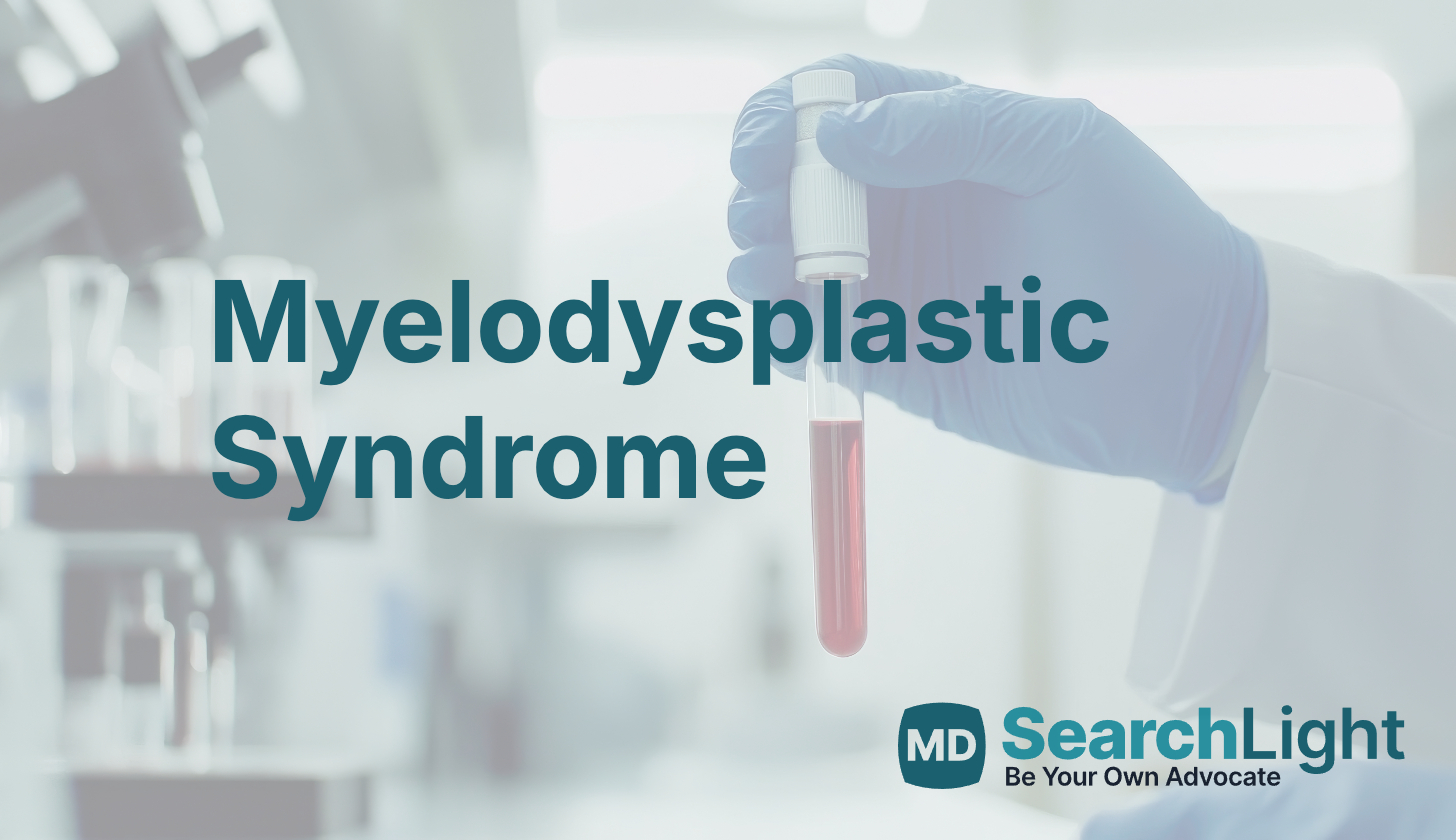 Myelodysplastic Syndrome - MD Searchlight