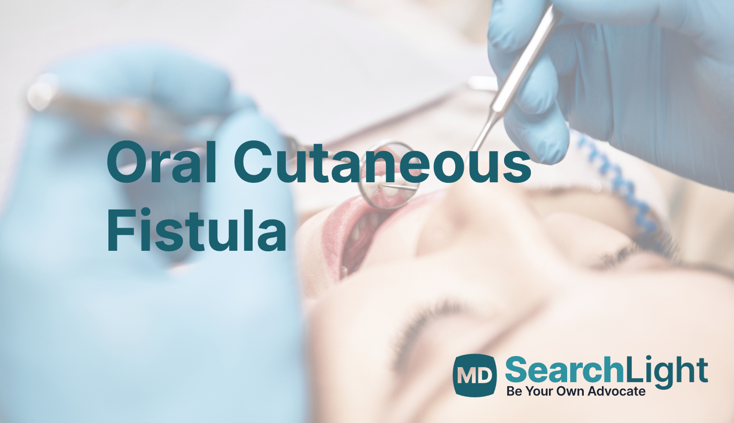 Oral Cutaneous Fistula - MD Searchlight