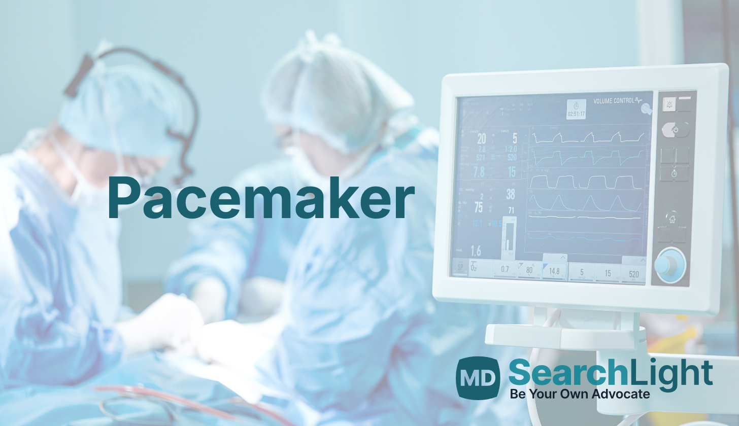 Pacemaker Insertion (Pacemaker implantation) - MD Searchlight