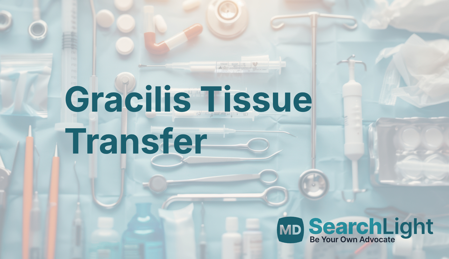 Gracilis Tissue Transfer (Gracilis Muscle Transfer) - MD Searchlight
