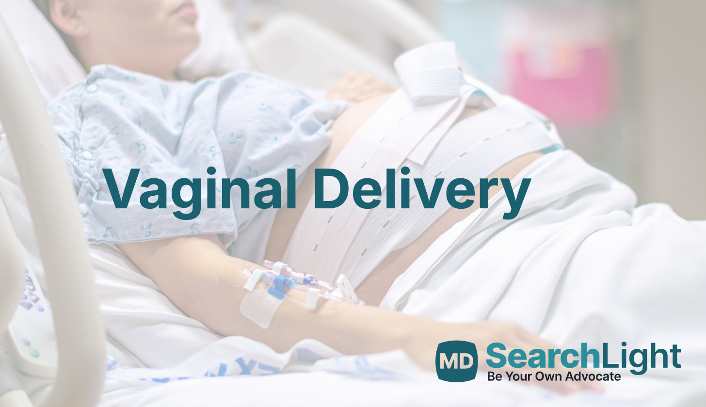 Vaginal Delivery (Normal Delivery) - MD Searchlight