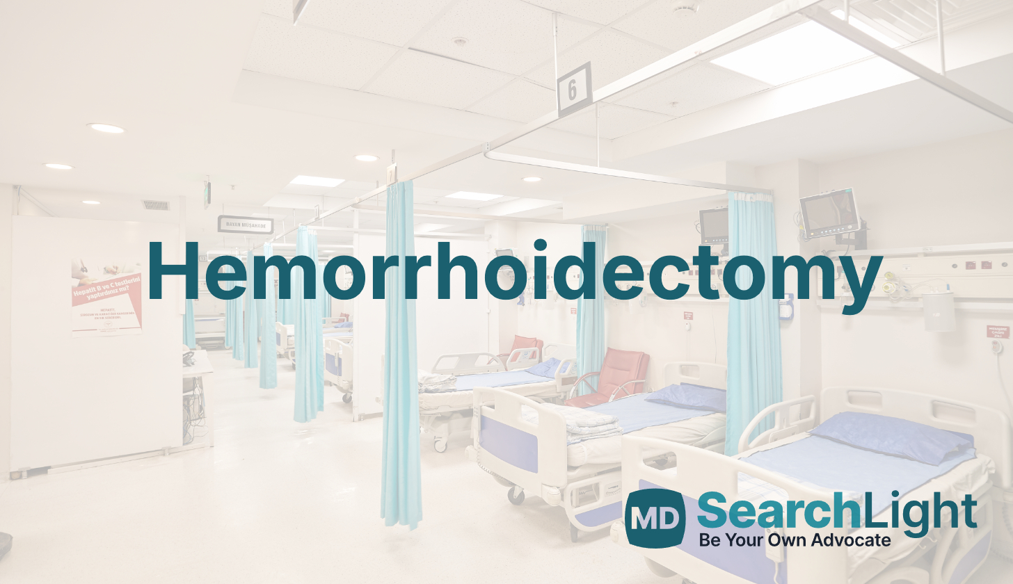 Hemorrhoidectomy (Piles Surgery) - MD Searchlight