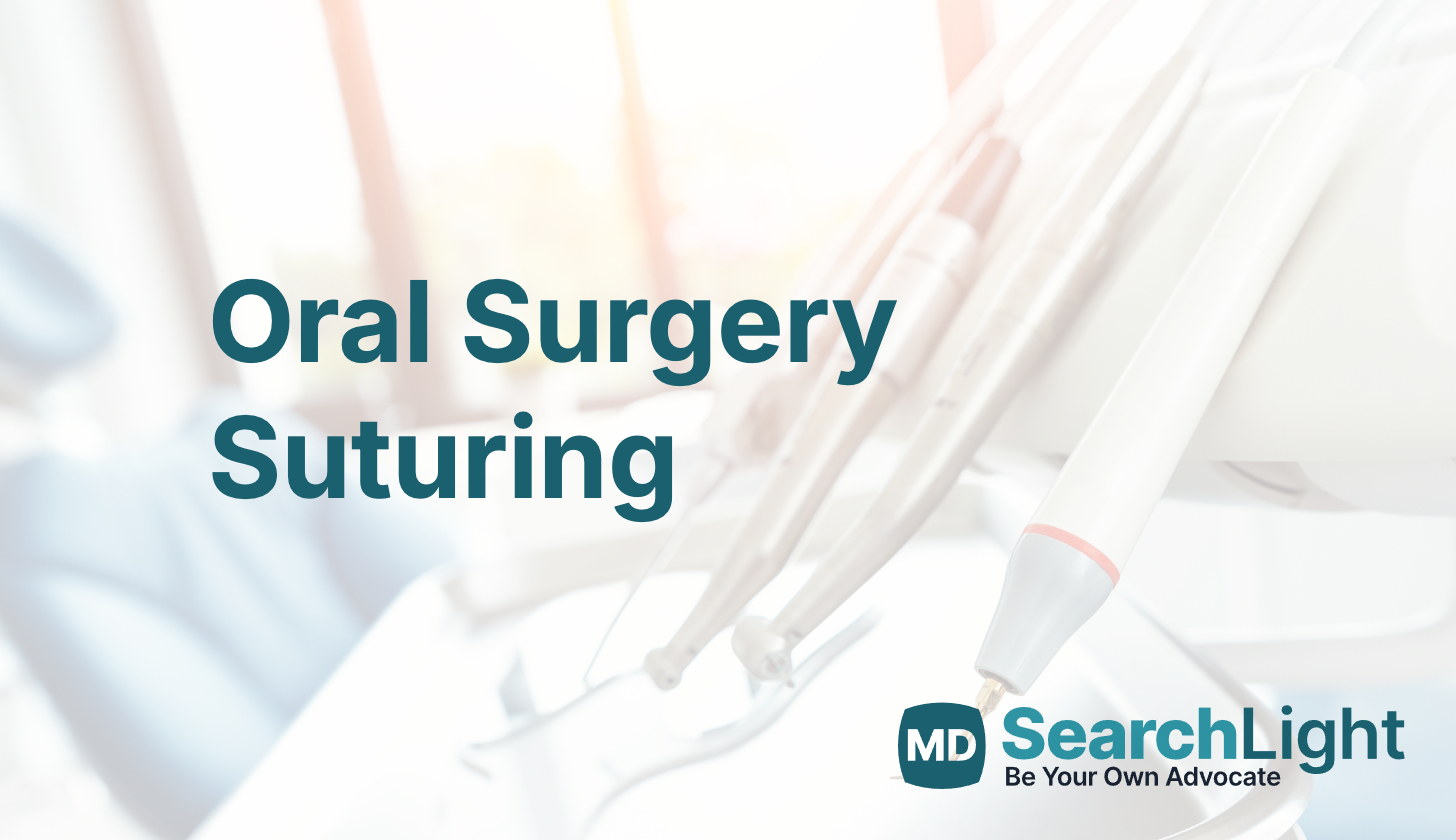 Oral Surgery Suturing (Oral Surgery) - MD Searchlight