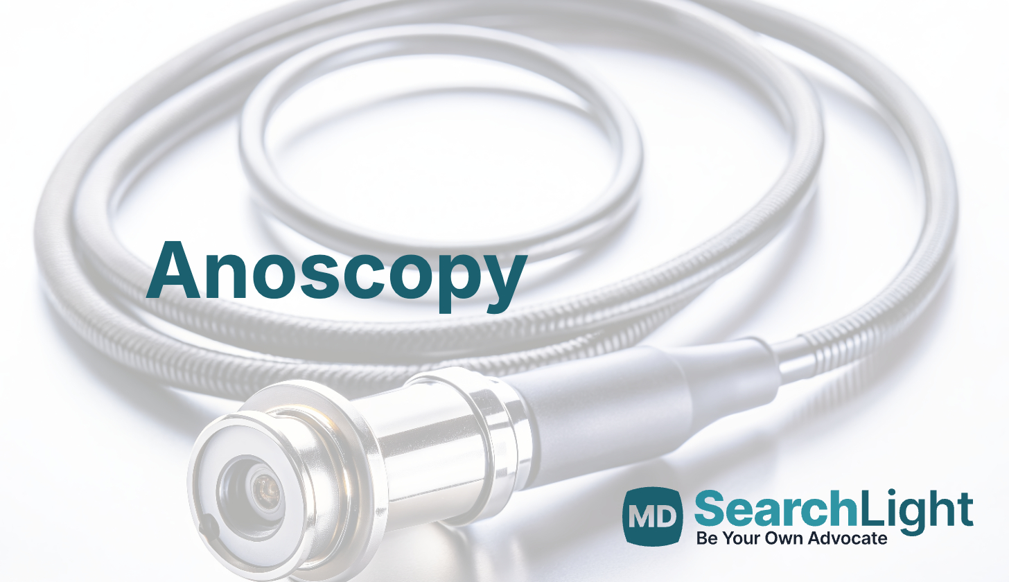 Anoscopy - MD Searchlight