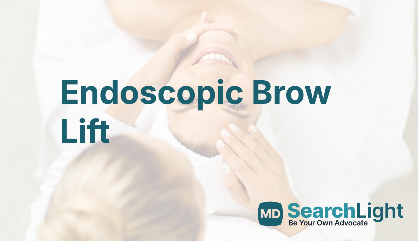 Endoscopic Brow Lift - MD Searchlight