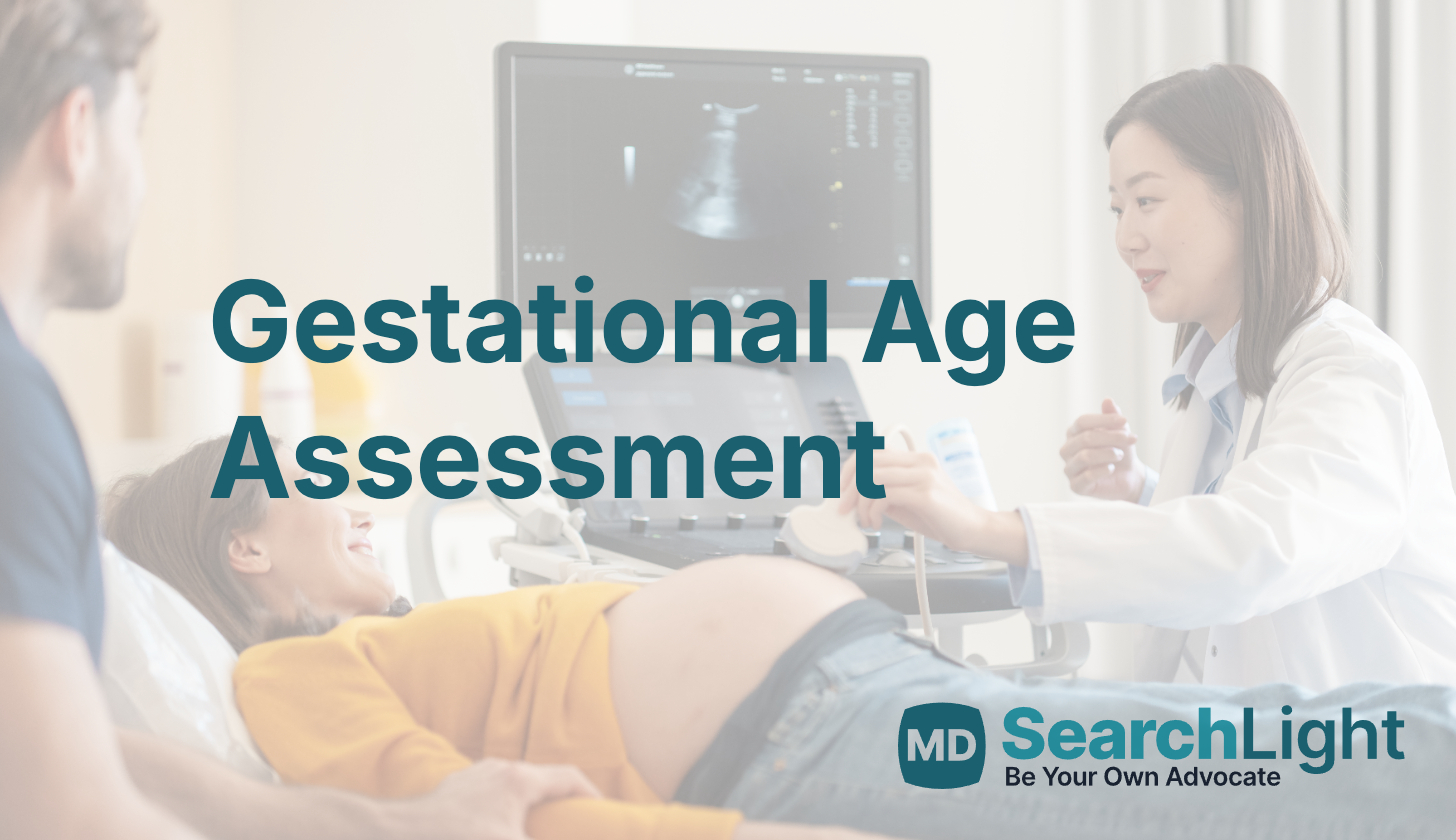 Gestational Age Assessment (Fetal Age Estimation) - MD Searchlight