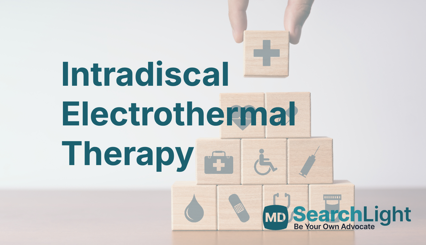 Intradiscal Electrothermal Therapy (IDET) - MD Searchlight
