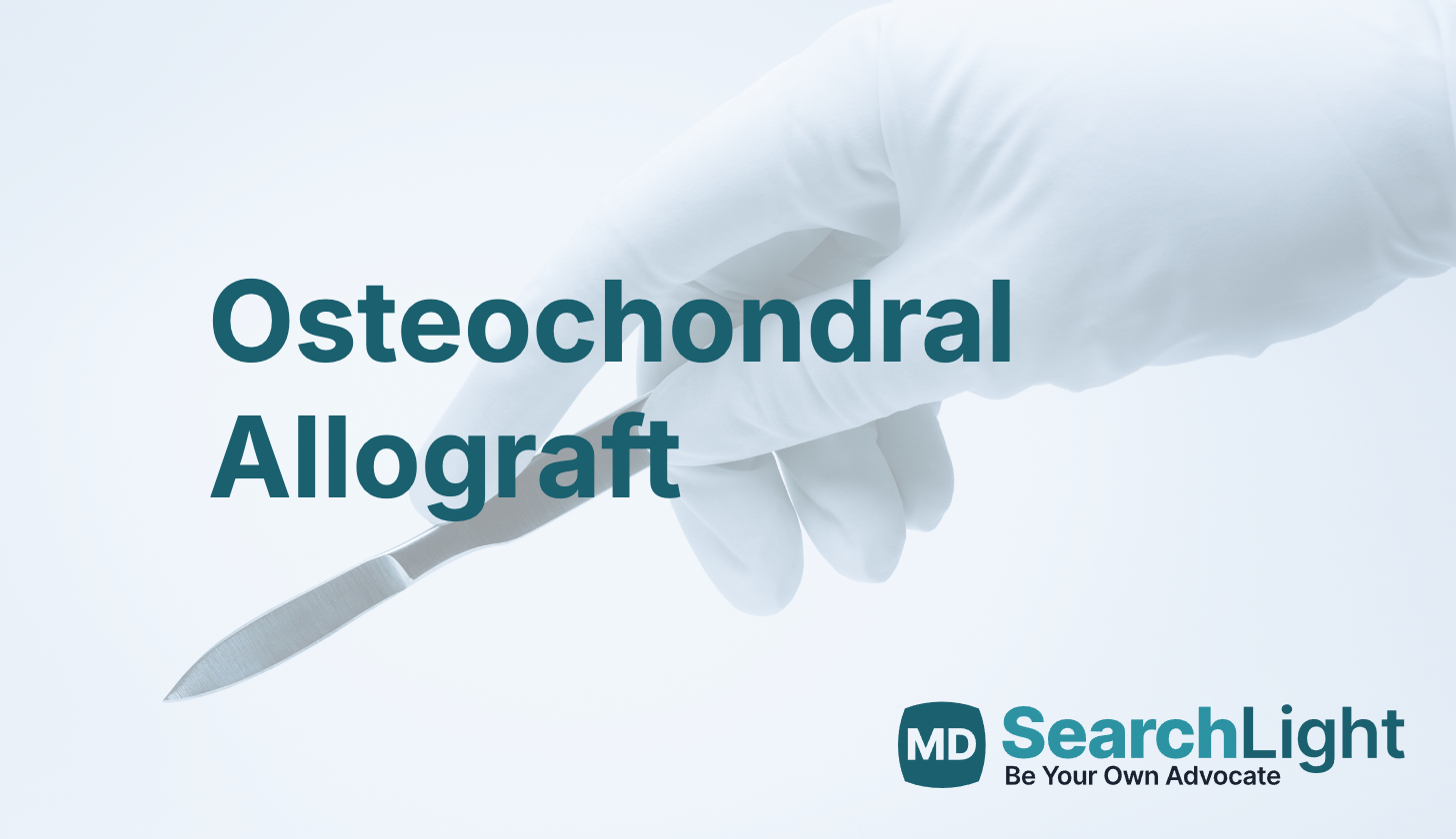 Osteochondral Allograft - MD Searchlight