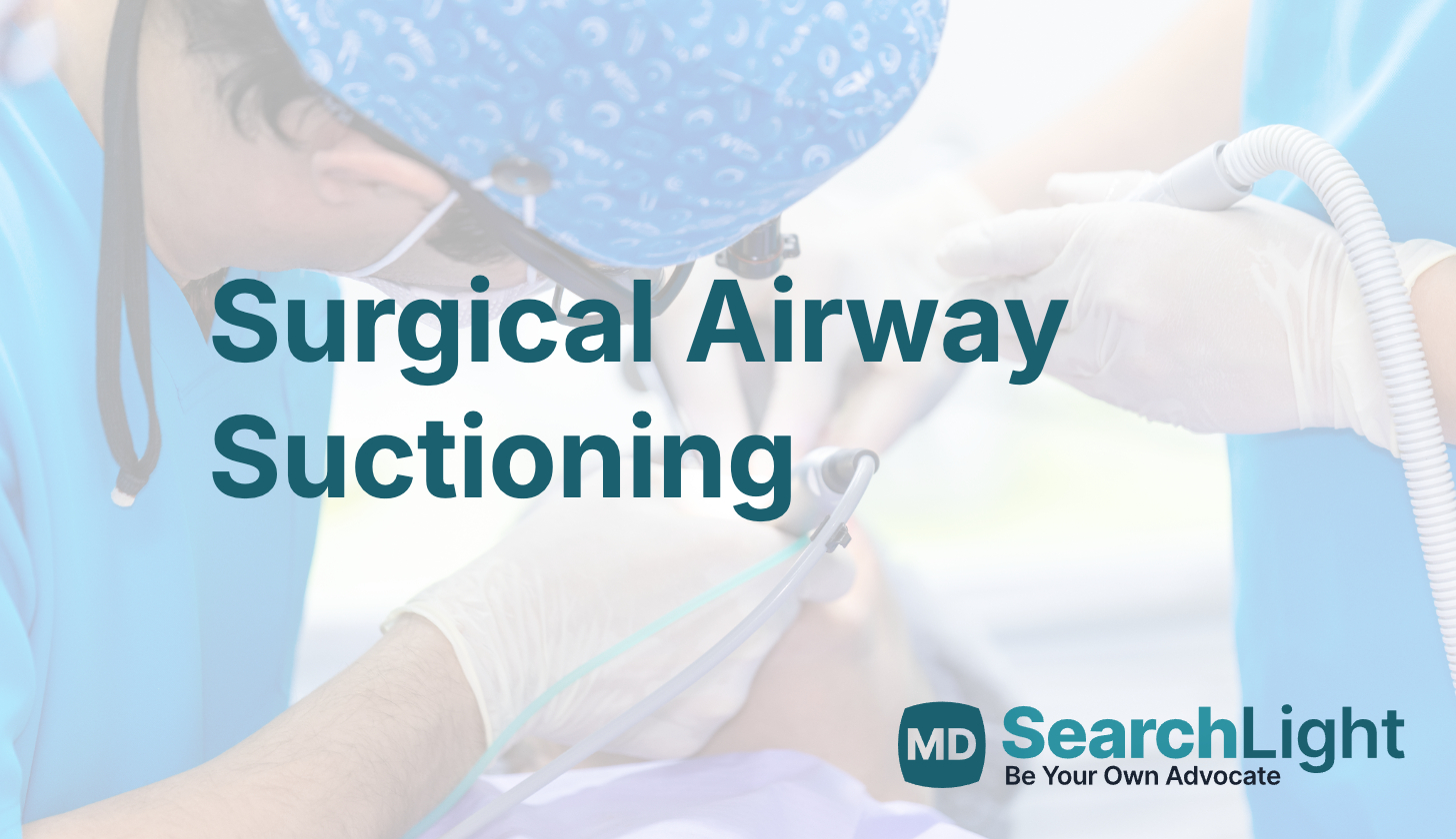 Surgical Airway Suctioning (Suctioning) - MD Searchlight