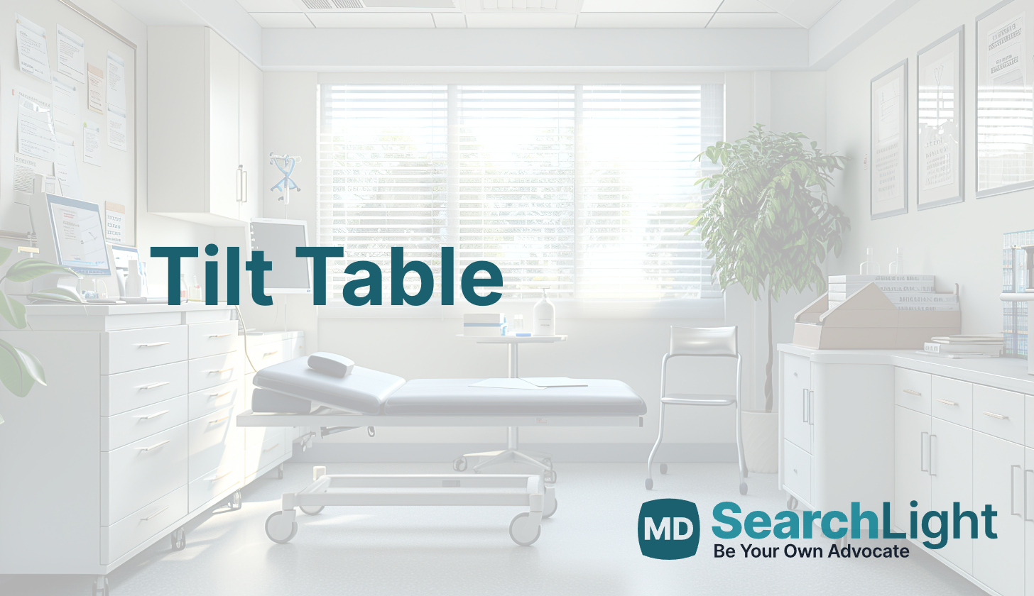 Tilt Table (Tilt Table Test) - MD Searchlight