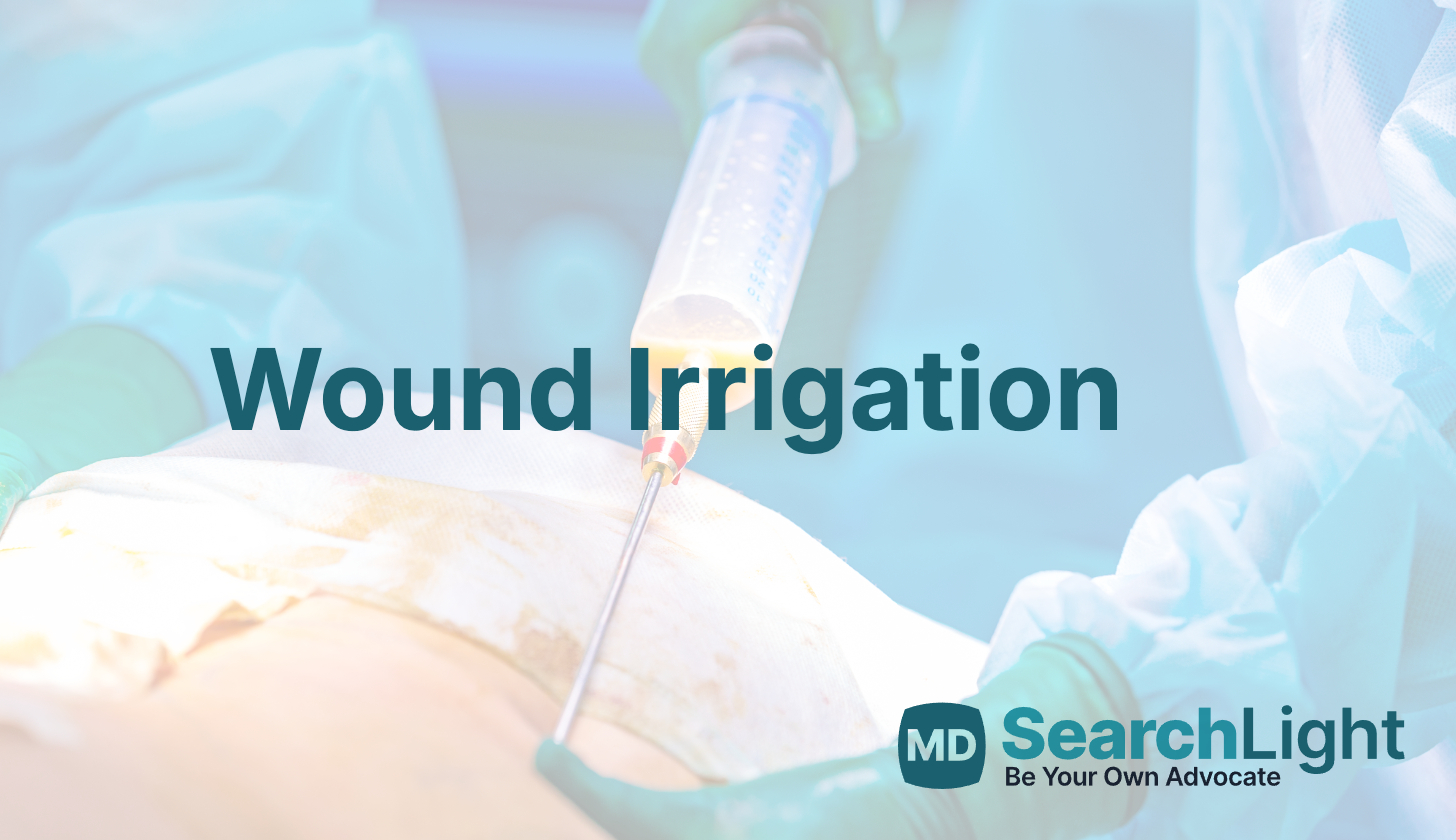 Wound Irrigation (Wound Care) - MD Searchlight