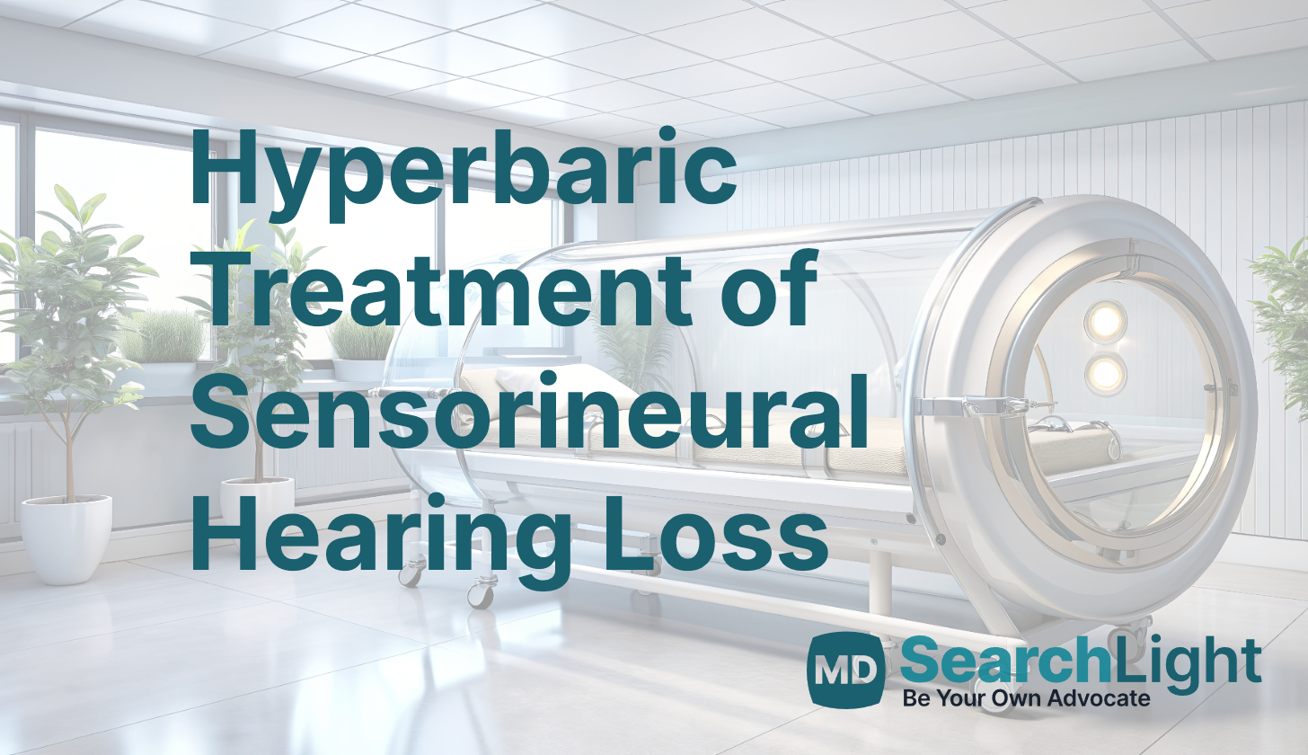 Hyperbaric Treatment of Sensorineural Hearing Loss (Hyperbaric Oxygen ...