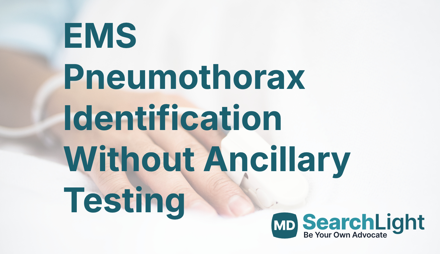 EMS Pneumothorax Identification Without Ancillary Testing (Clinical ...