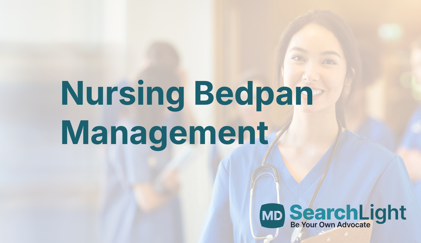 Nursing Bedpan Management (Bedpan Management) - MD Searchlight