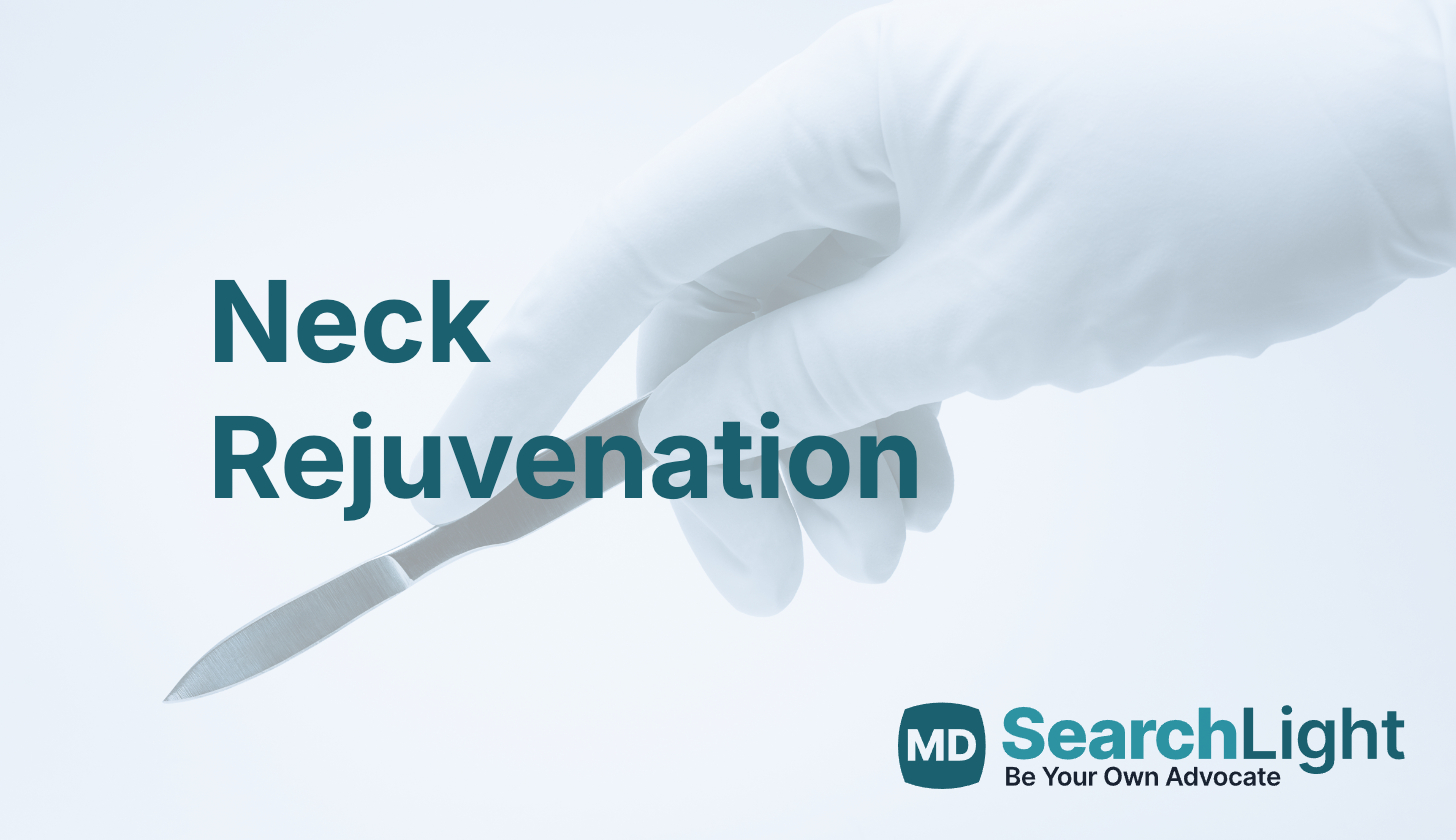 Neck Rejuvenation (Neck Lift) - MD Searchlight