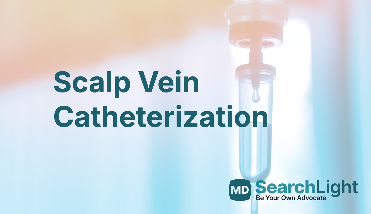 Scalp Vein Catheterization (Scalp Vein Catheter) - MD Searchlight