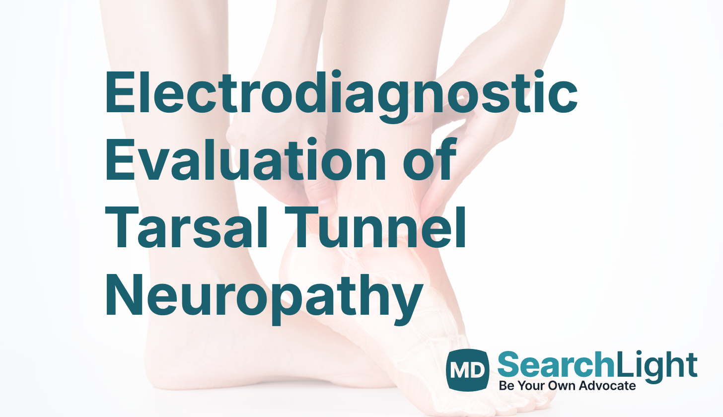Electrodiagnostic Evaluation of Tarsal Tunnel Neuropathy (Tarsal Tunnel ...