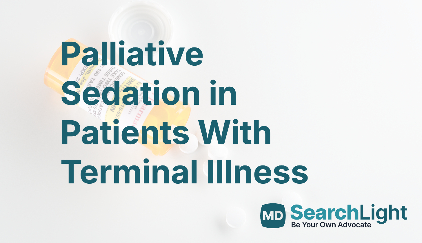 Palliative Sedation in Patients With Terminal Illness (Palliative Care ...