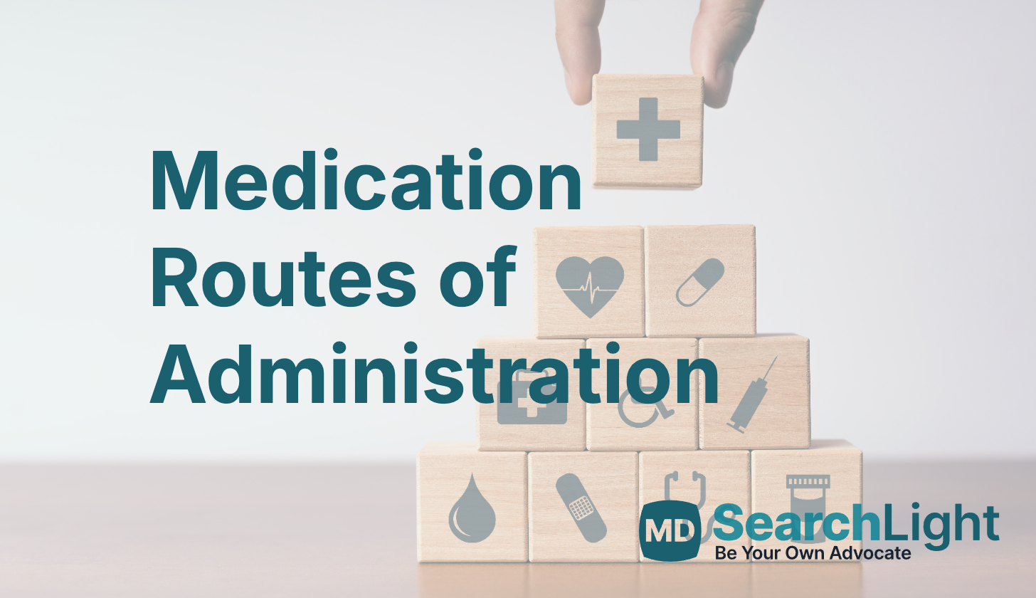 Medication Routes of Administration (Pharmacy) - MD Searchlight