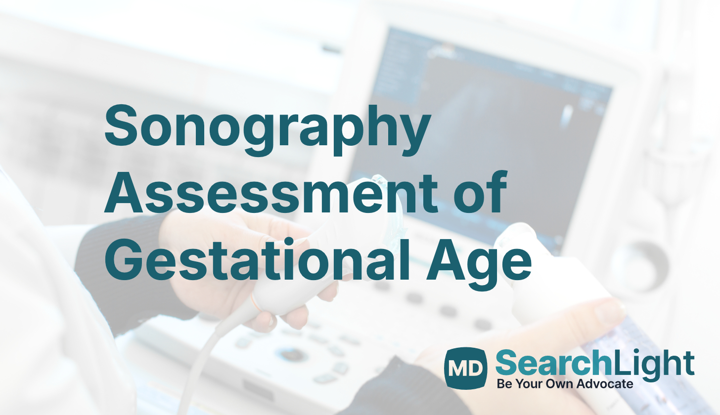 Sonography Assessment of Gestational Age (Obstetrics) - MD Searchlight