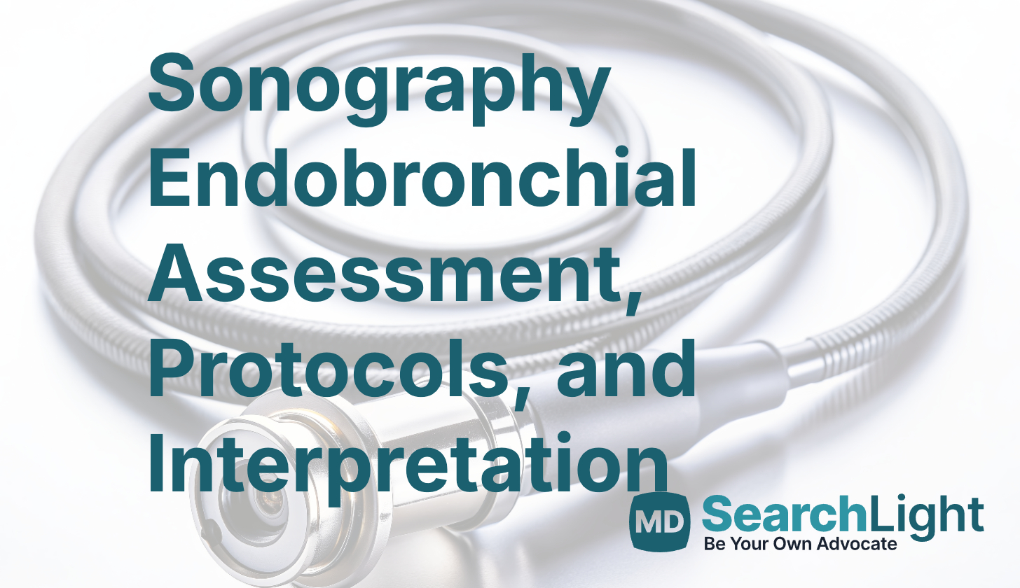 Sonography Endobronchial Assessment, Protocols, and Interpretation ...