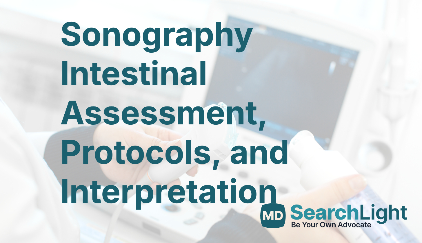 Sonography Intestinal Assessment, Protocols, and Interpretation ...