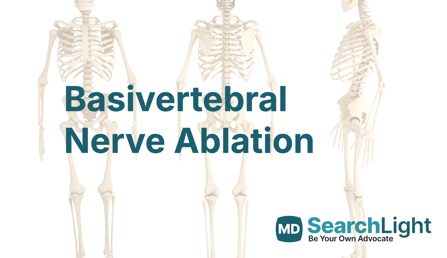 Basivertebral Nerve Ablation (Bastivertebral Nerve Ablation) - MD Searchlight