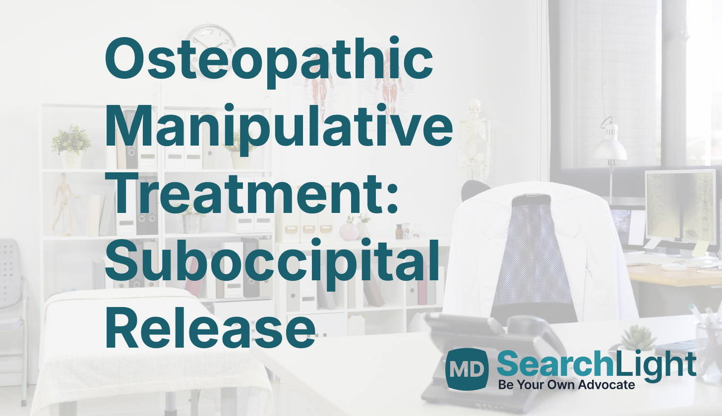 Osteopathic Manipulative Treatment: Suboccipital Release (Cranial Manipulation) - MD Searchlight