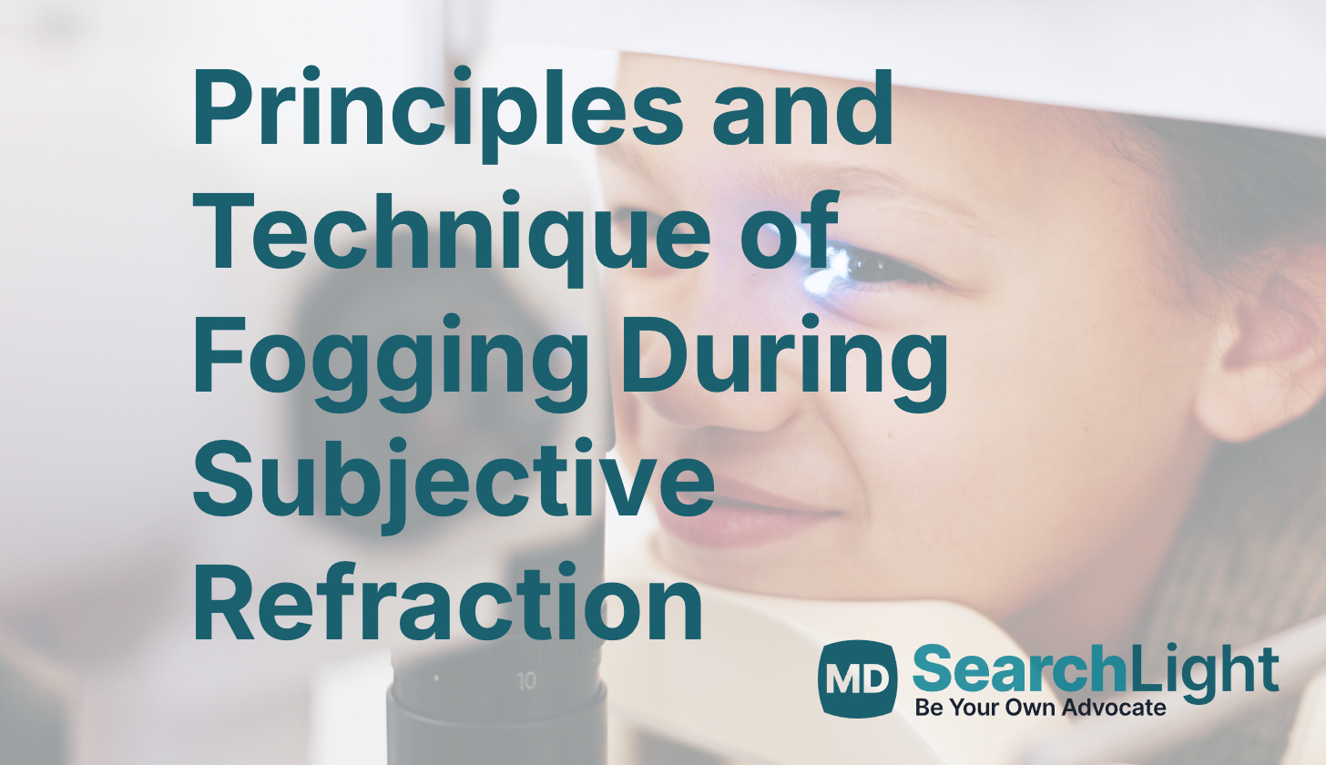 Principles and Technique of Fogging During Subjective Refraction ...