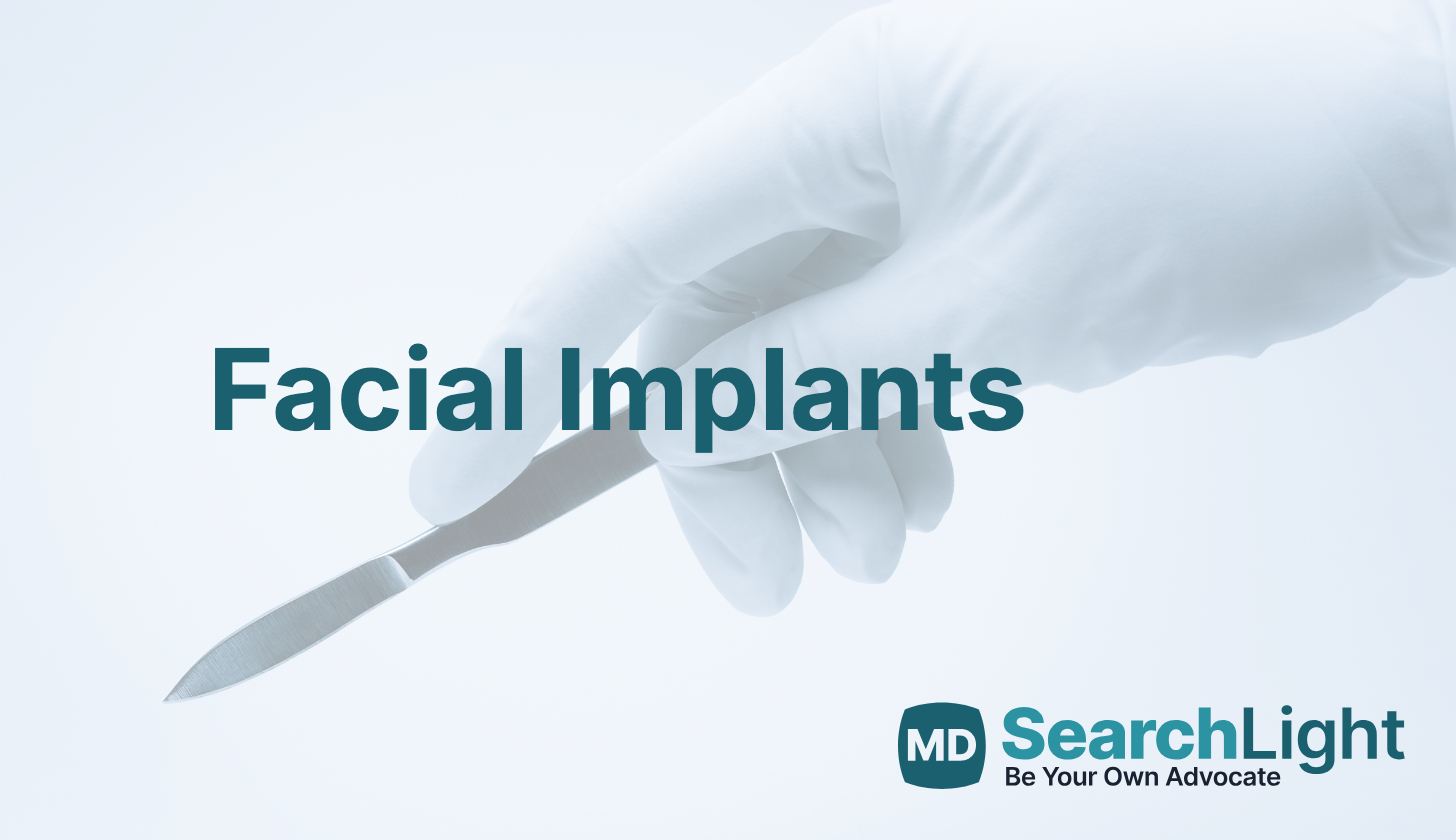 Facial Implants - MD Searchlight