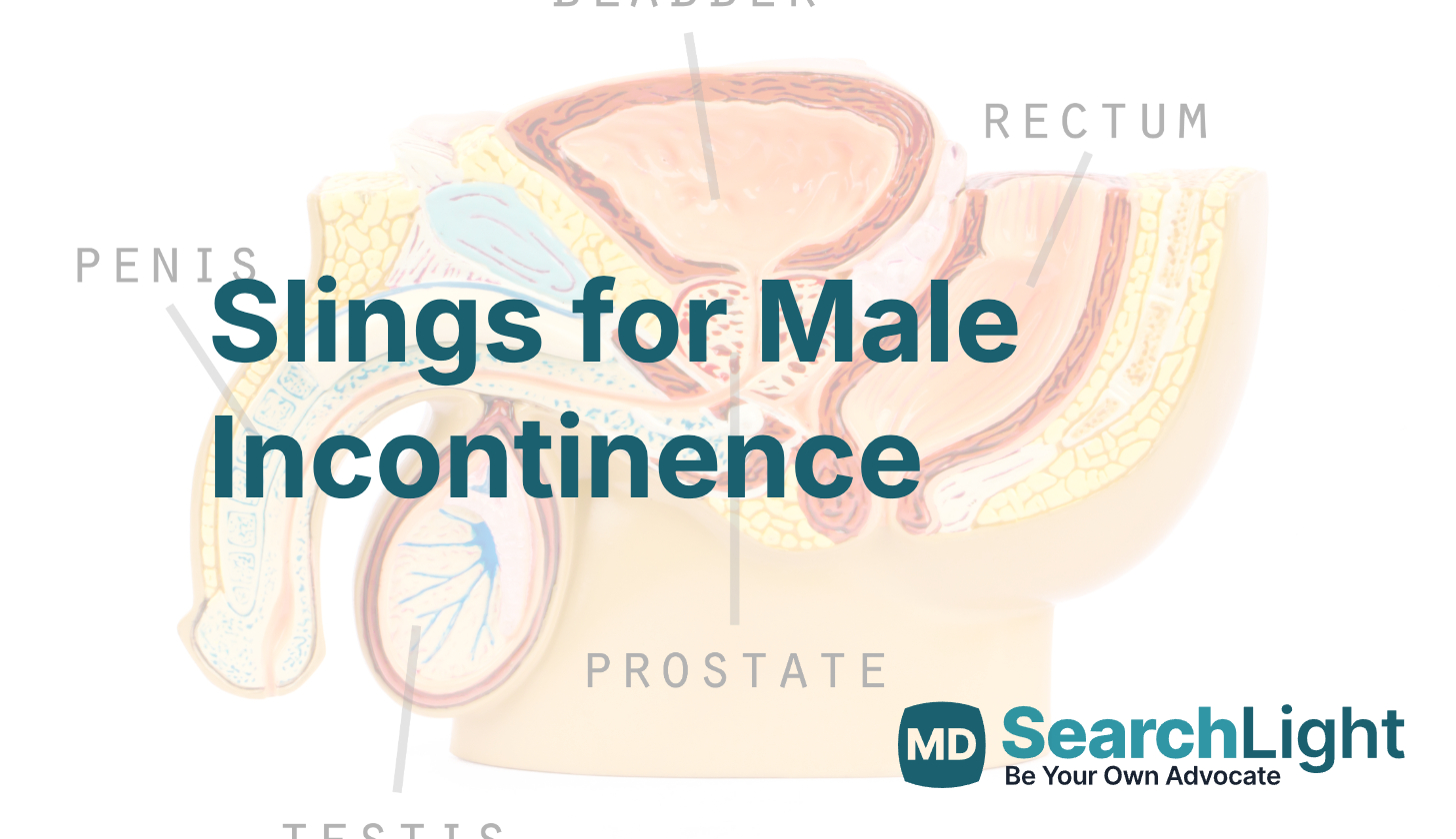 Slings for Male Incontinence (Male Sling Surgery) - MD Searchlight