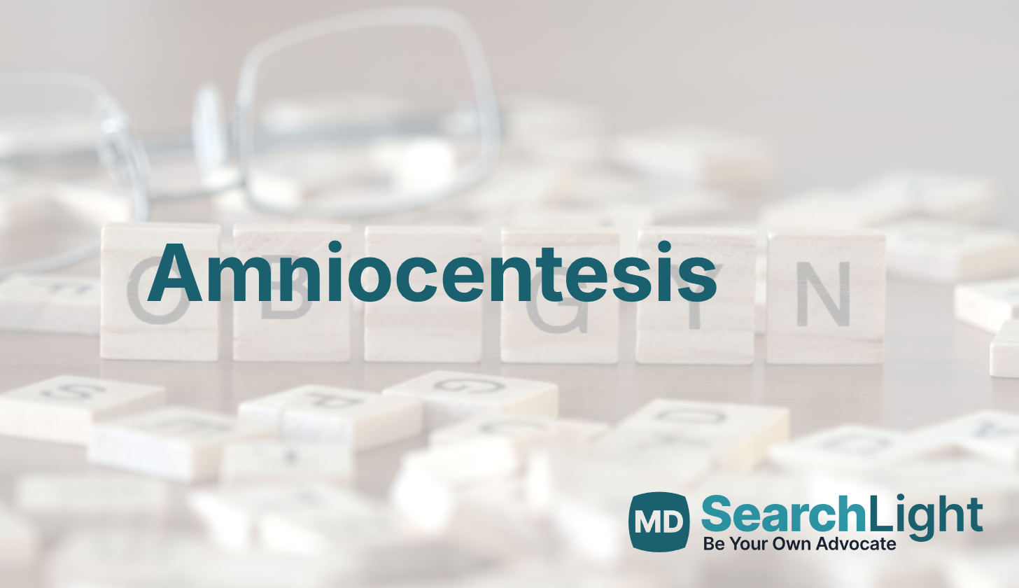 Amniocentesis (Amniotic Fluid Test) - MD Searchlight