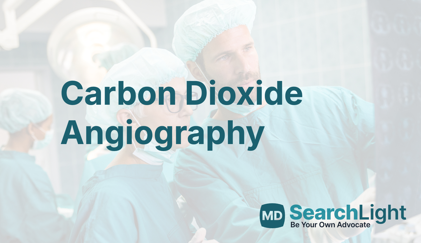 Carbon Dioxide Angiography - MD Searchlight