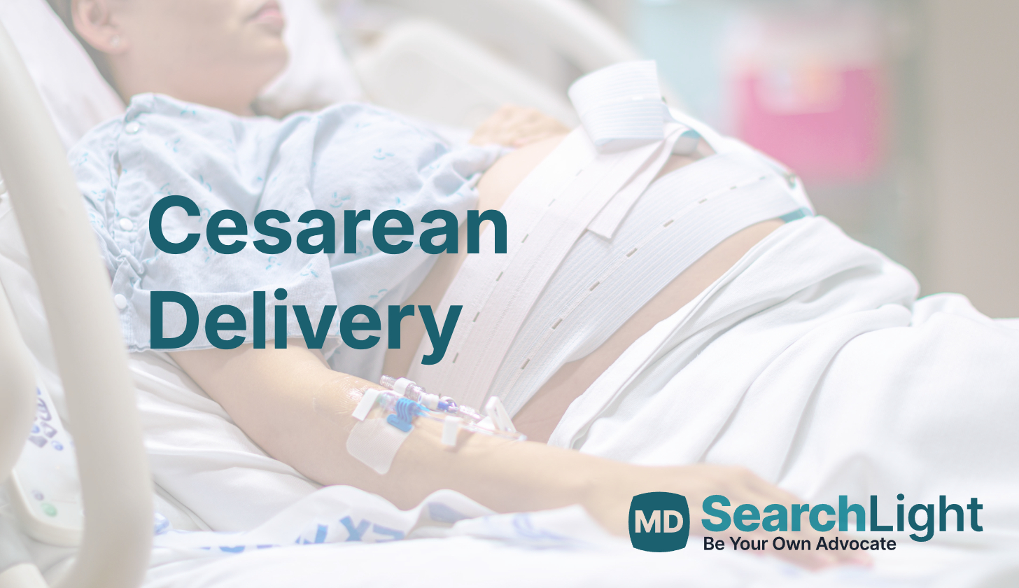 Cesarean Delivery (C-section) - MD Searchlight