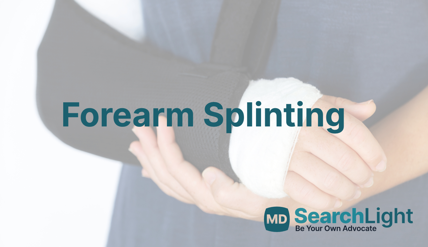 Forearm Splinting - MD Searchlight