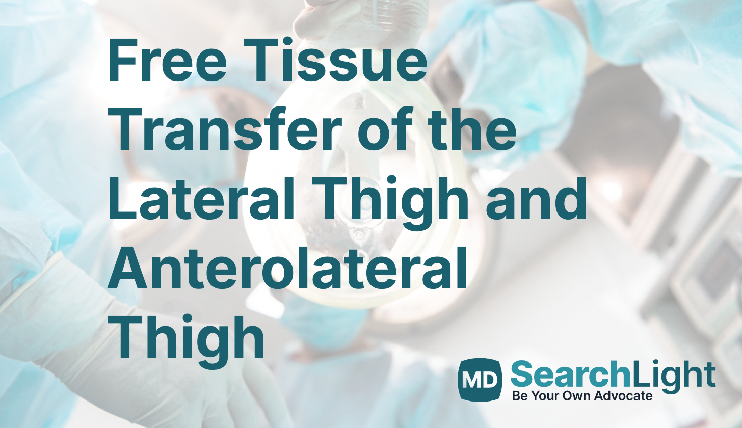 Free Tissue Transfer of the Lateral Thigh and Anterolateral Thigh ...