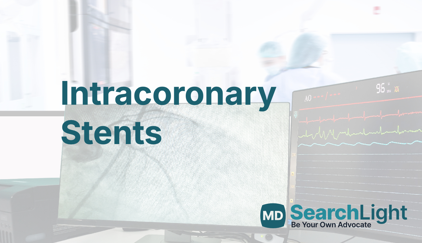 Intracoronary Stents (Coronary Stenting) - MD Searchlight