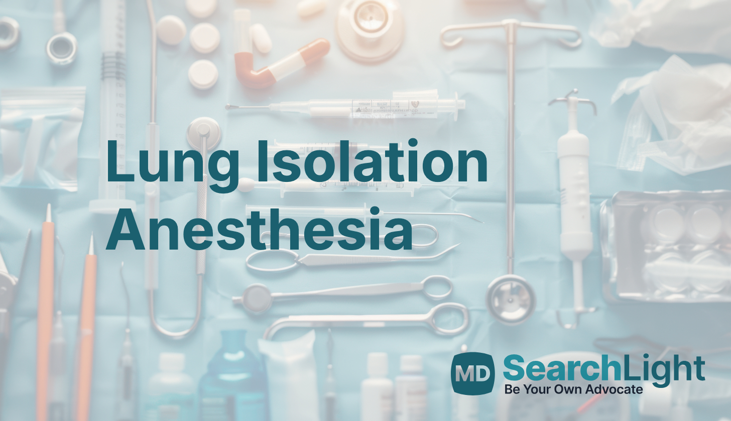 Lung Isolation Anesthesia (Double-Lumen Endotracheal Tube) - MD Searchlight
